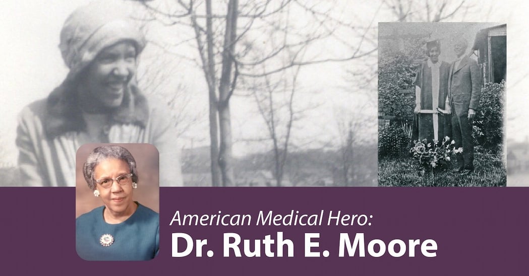 American Medical Hero: Dr. Ruth E. Moore